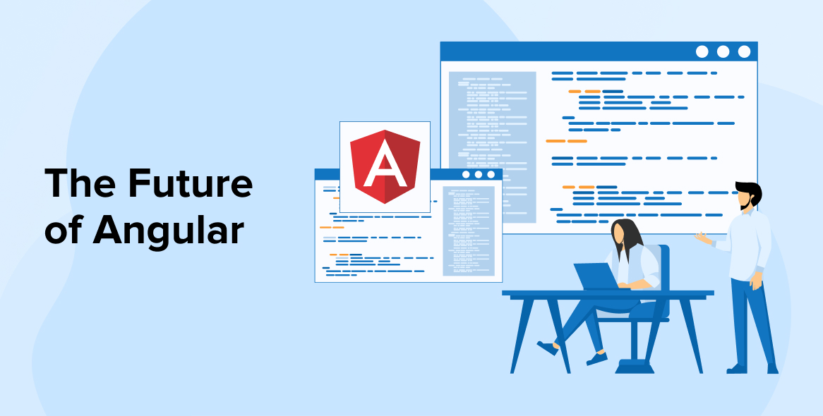 Reasons Why Angularjs Framework Is The Future Of Software Development